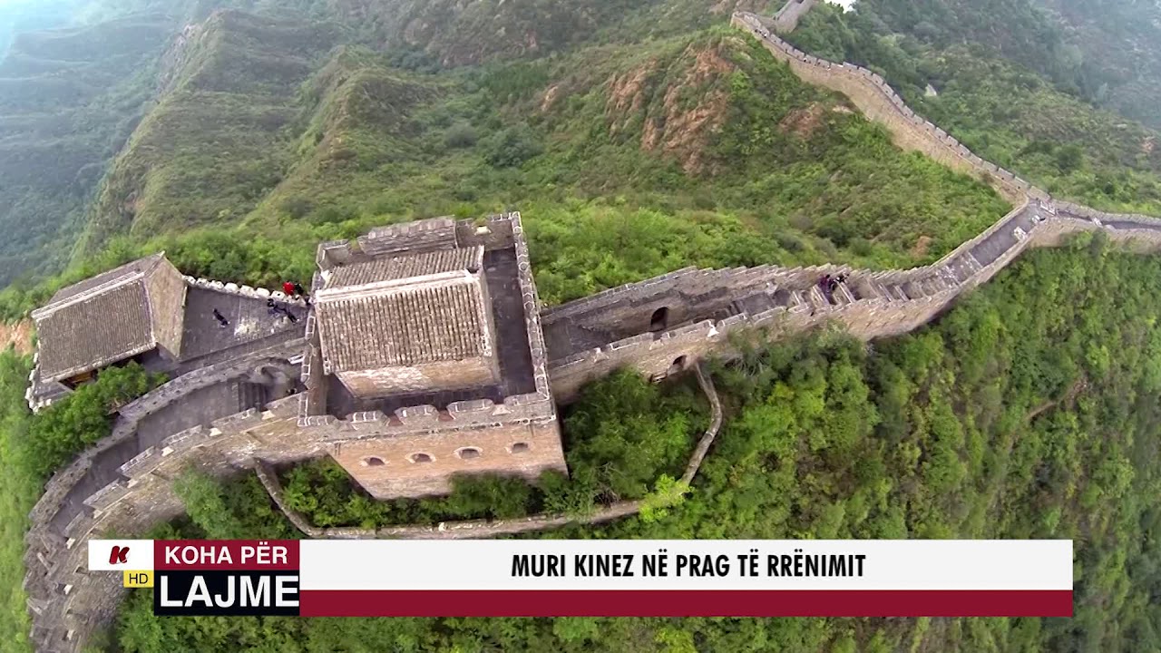 MURI KINEZ NË PRAG TË RRËNIMIT - YouTube