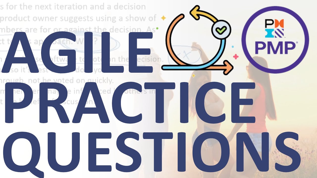 Five Scenario Based PMP Agile Questions - YouTube