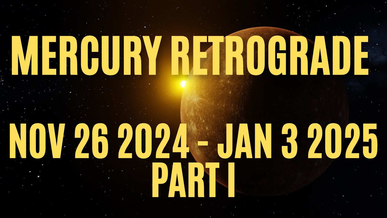 First Mercury retrograde as age of Aquarius Nov 26 2024 - Jan 03 2025 ...