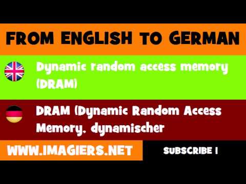 DEUTSCH   ENGLISCH  = DRAM Dynamic Random Access Memory, dynamischer Direktzugriffspeicher