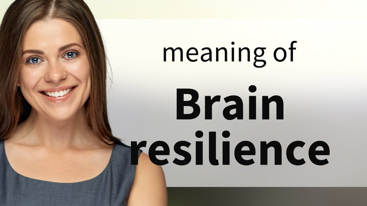 Understanding Brain Resilience: A Journey Through the Human Mind - YouTube
