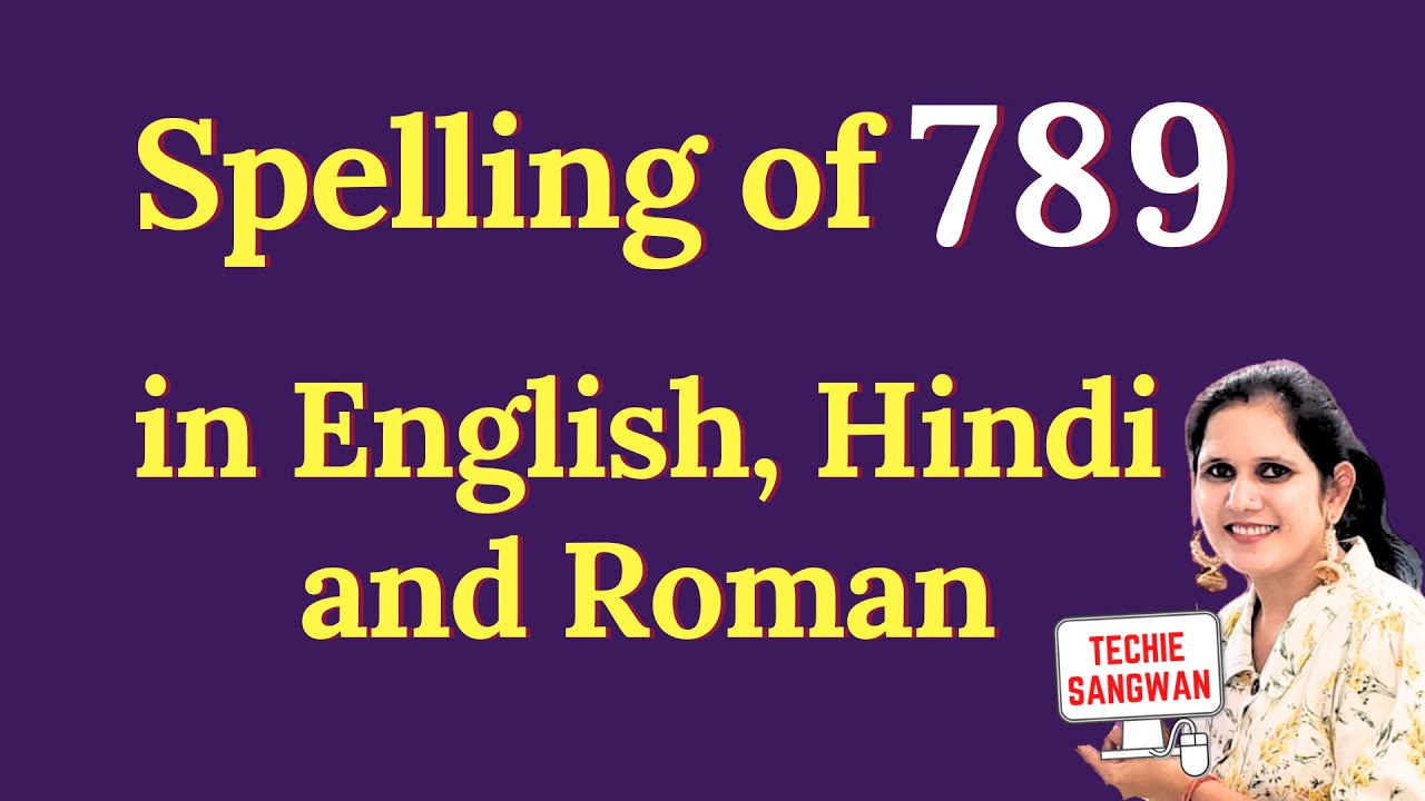 789 ko english mein kya bolte hain | 789 in words | 789 ki English ...