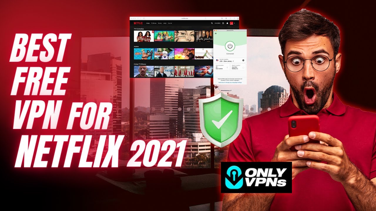 Best Free VPN For Netflix 2021 | Best VPN for Netflix 2021 - YouTube