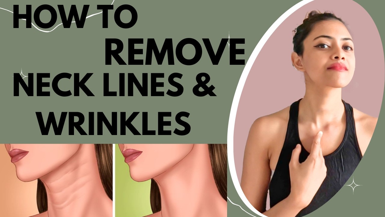 HOW TO REMOVE NECK WRINKLES NATURALLY | HOW TO REDUCE NECK LINES & FAT | HOW TO FIX NECK ...