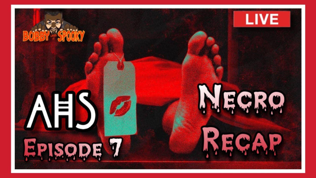 AMERICAN HORROR STORIES | S2 | EPISODE 7 | NECRO | RECAP - YouTube