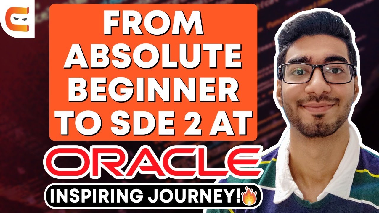 From Absolute Beginner to SDE 2 at Oracle | Inspiring Journey - YouTube