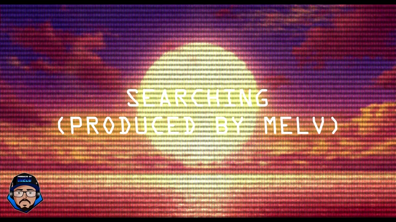 SEARCHING (PRODUCED BY MELV) - YouTube Music