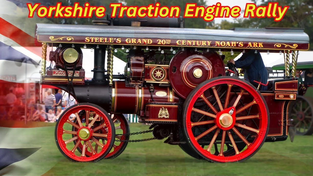 Steam Giants Roar: Yorkshire Traction Engine Rally 2023 Highlights ...