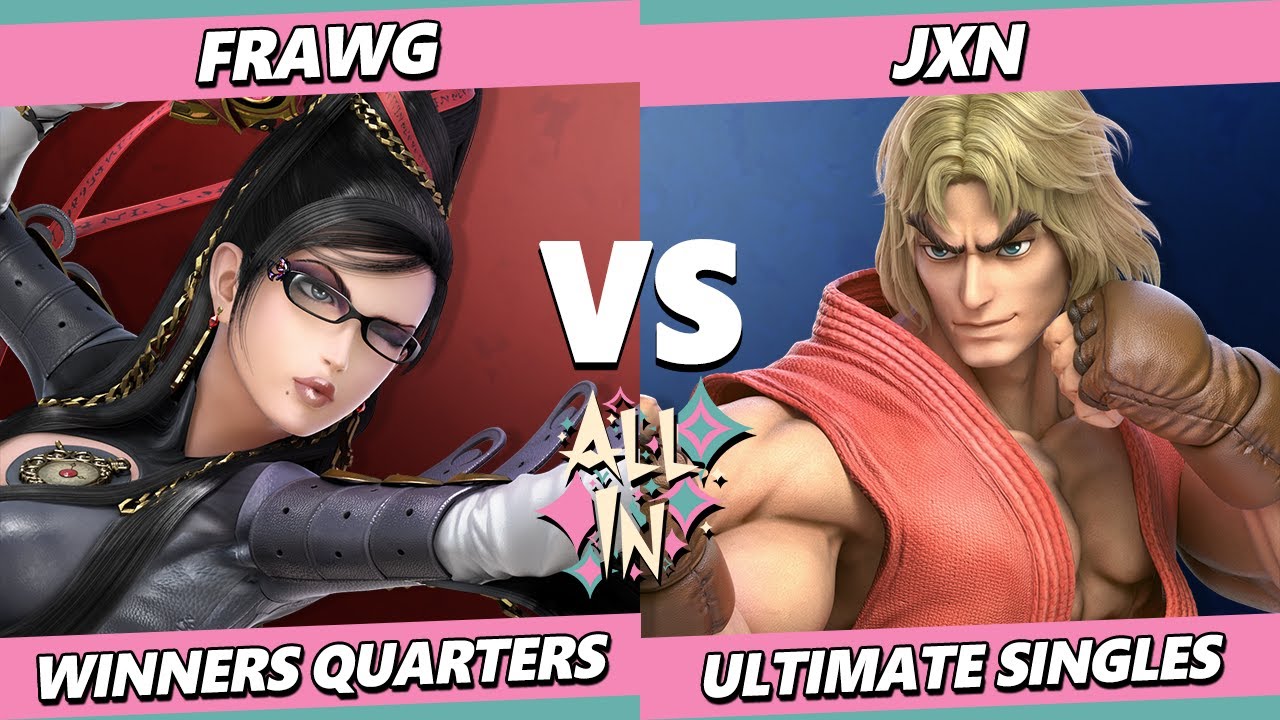ALL IN - Frawg (Roy, Bayonetta) Vs. Jxn (Kazuya, Ken, Roy) Smash ...