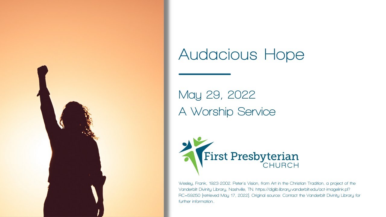 Audacious Hope - Worship Service - 5/29/22 - YouTube
