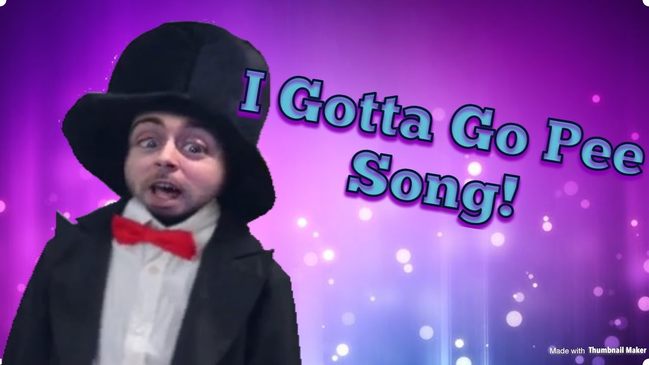 I gotta go pee SONG - YouTube