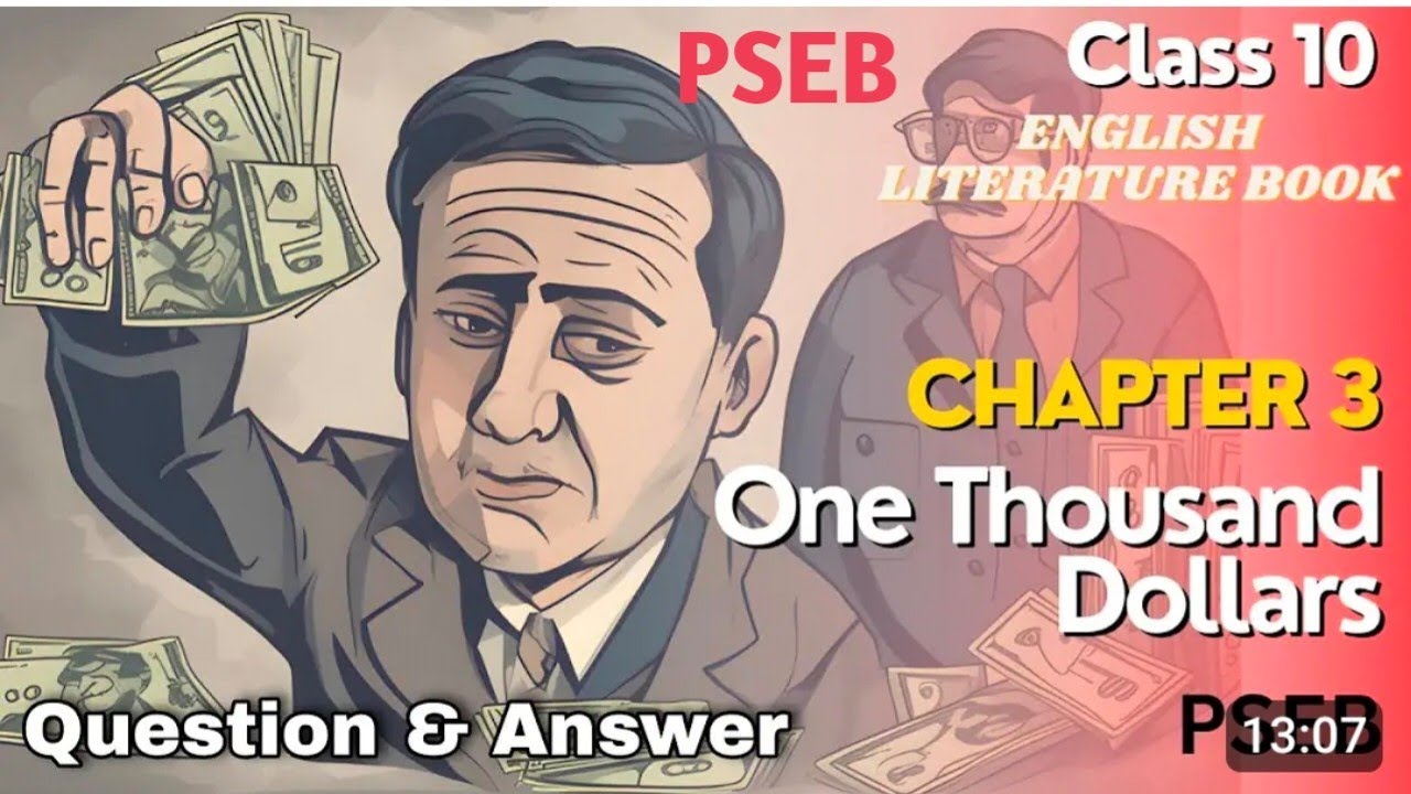 CLASS TENTH CHAPTER THIRD 3rd ONE THOUSAND DOLLARS #psebboard #english ...