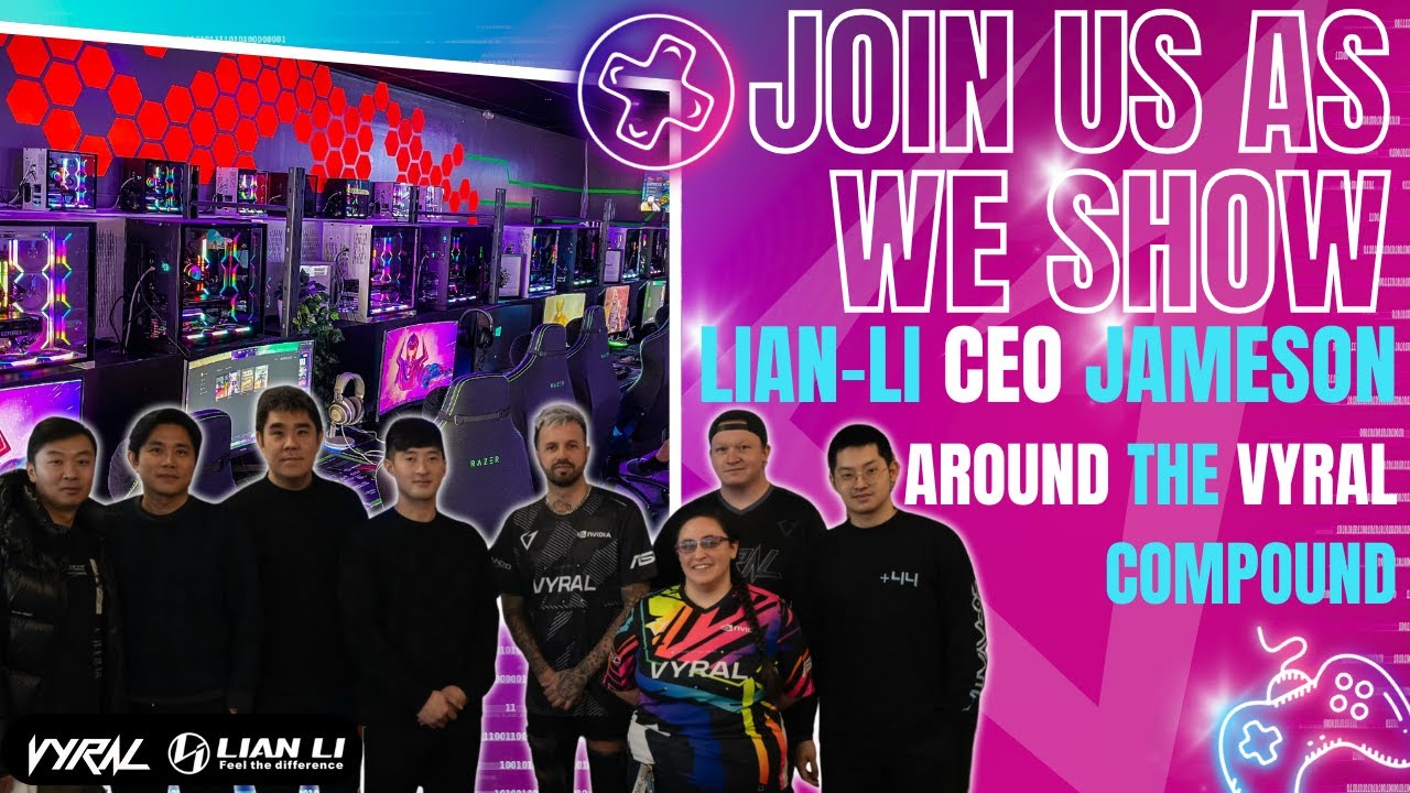 Don't Miss Out: Lian-Li's CEO's Exclusive Visit to VYRAL Revealed ...
