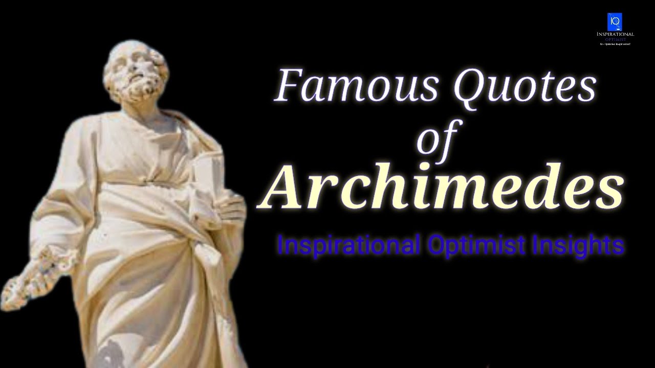 Famous Quotes of Archimedes - YouTube