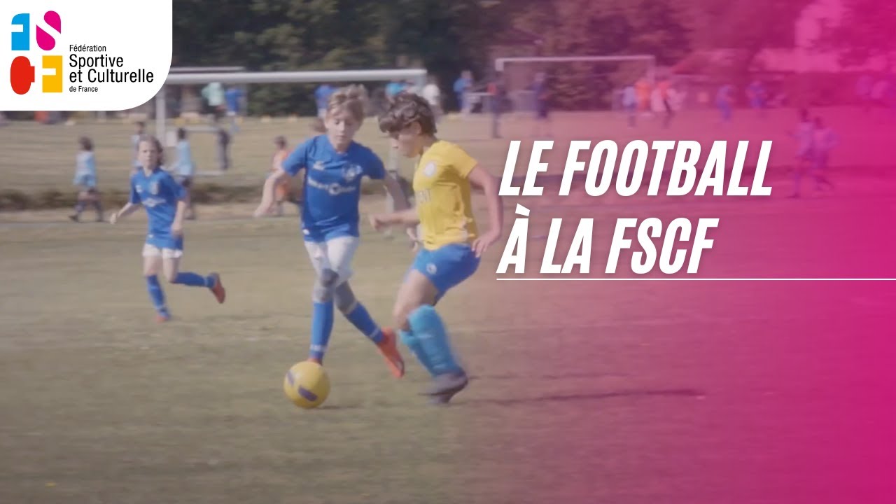 Le Football à la FSCF - YouTube