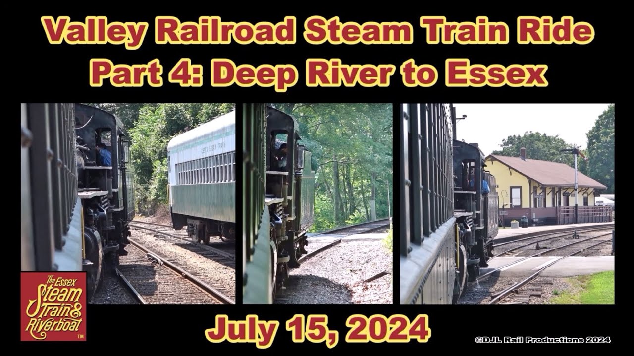 Valley Railroad Steam Train Ride - Part 4: Chester to Deep River | July ...
