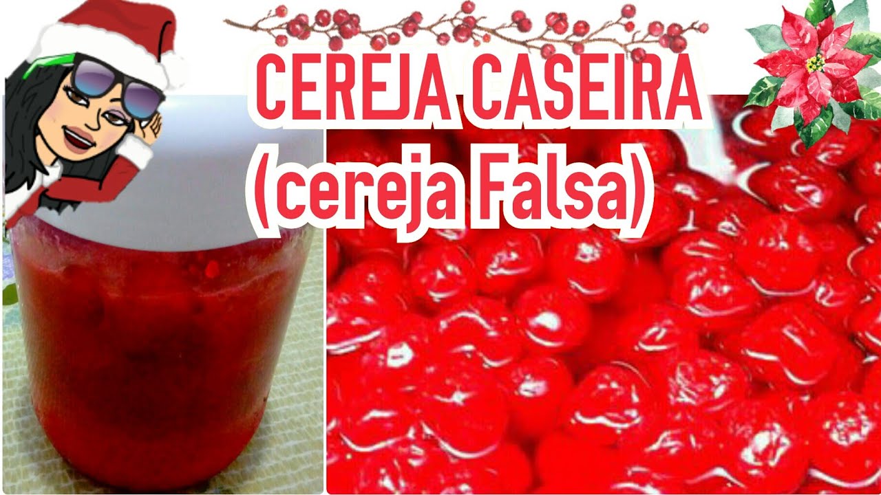 🔴COMO FAZER CEREJA Caseira🍒CERECELA (Falsa cereja)🍒#CerejadeCHUCHU🍒 ...