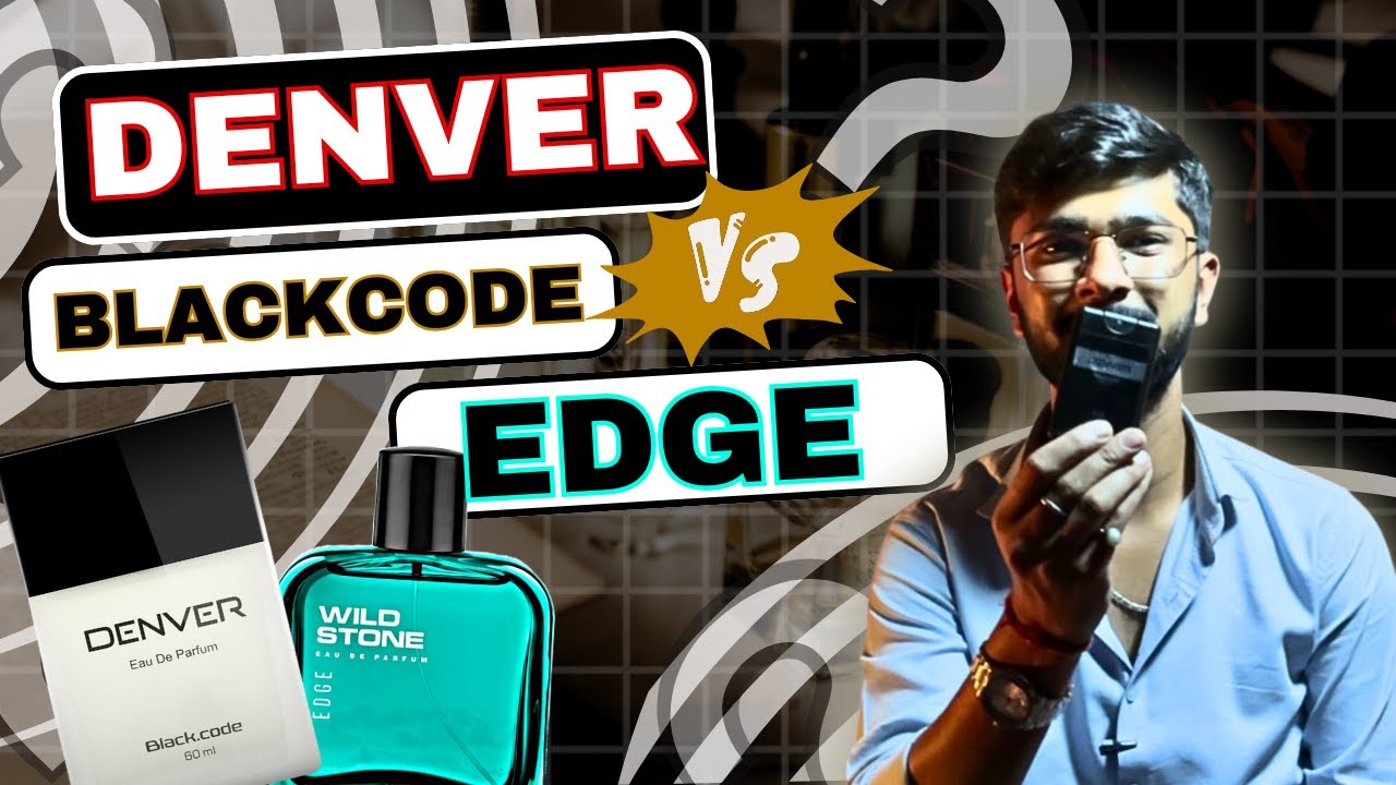 Wild Stone EDGE Vs Denver BLACK CODE Perfume Comparison - YouTube
