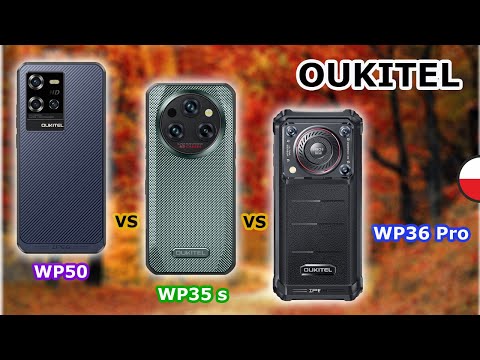 Oukitel WP50 - vs - Oukitel WP35 S - vs - Oukitel WP36 Pro