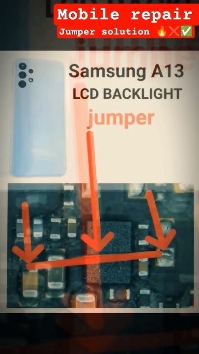 Samsung A13 No Display Light Fix 🔥| LCD Jumper Solution 🔥100%A13 Backlight Problem Solved ...