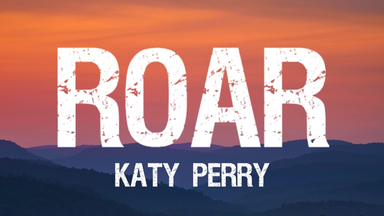 Katy Perry - Roar (Lyrics) - YouTube