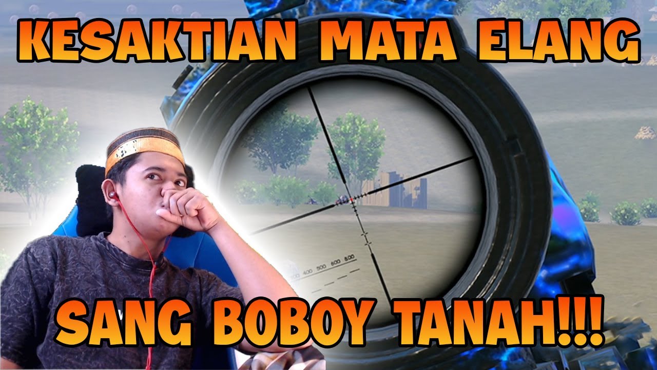 KESAKTIAN MATA ELANG SANG BOBOY TANAH NGAHAHA!!!!!! | PUBG Mobile - YouTube