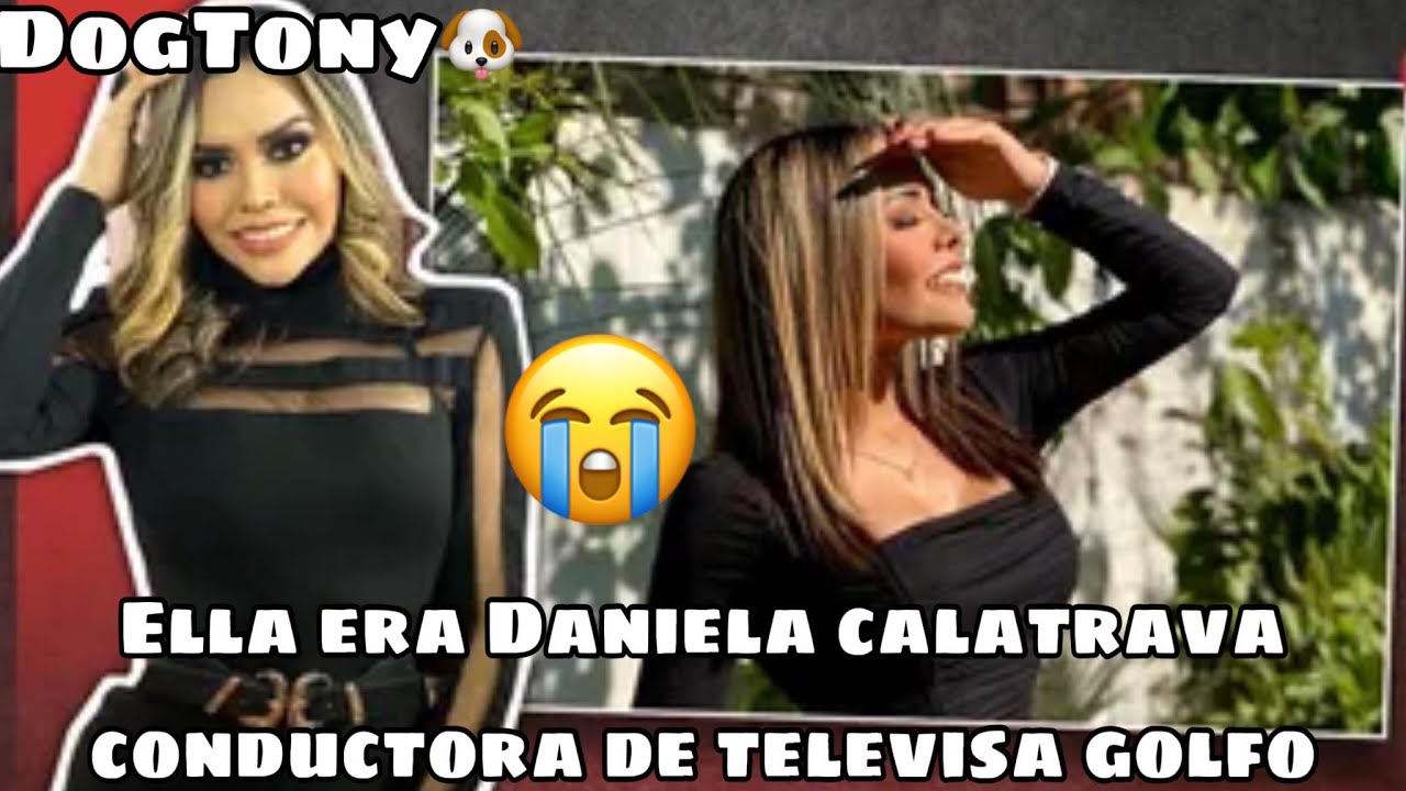 Quien era Daniela Calatrava conductora de Televisa Golfo fallecida hoy ...