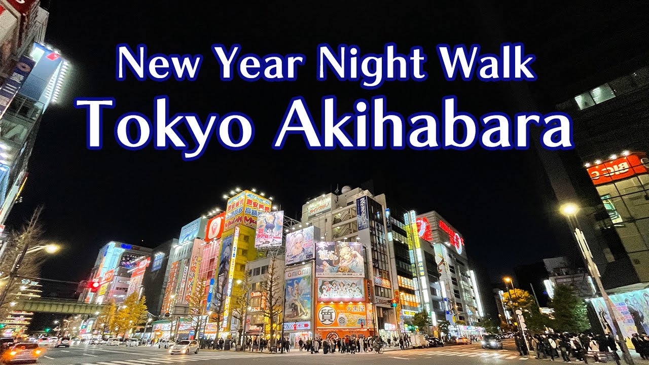 New year Night Walk in Tokyo Akihabara 2024 - YouTube
