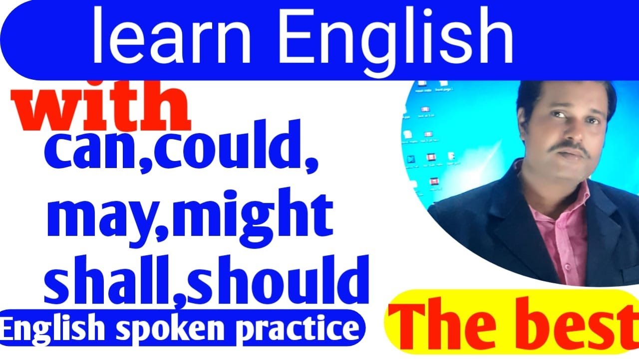 How to speak english with can,could,shall,should | "Spoken English ...