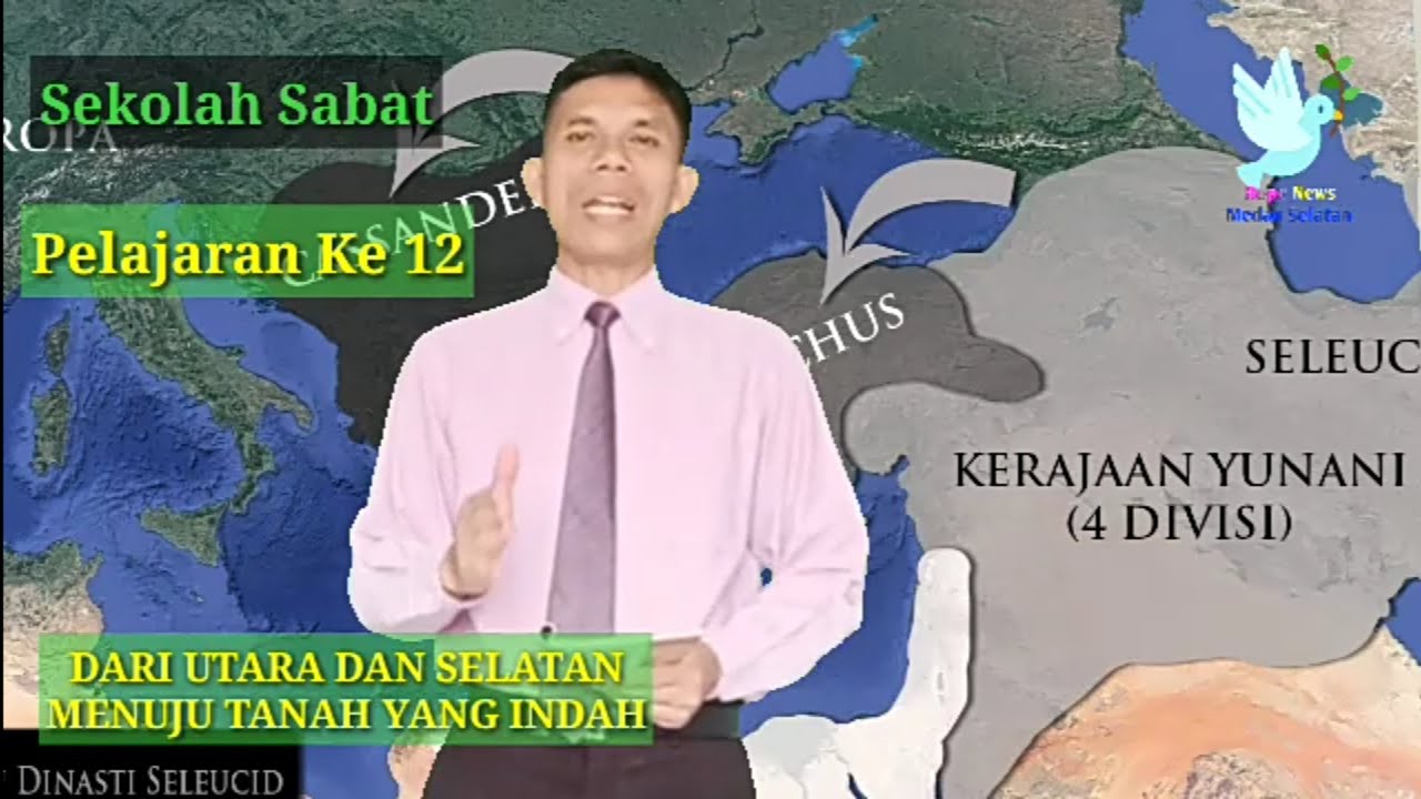 PELAJARAN SEKOLAH SABAT KE-12 I DARI UTARA DAN SELATAN MENUJU TANAH YG ...