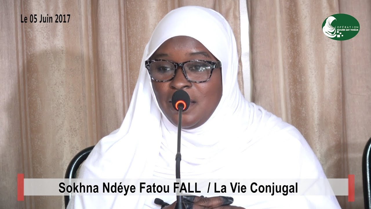 Ramadan 2017 | La vie Conjugal | Sokhna Ndeye Fatou FALL - YouTube