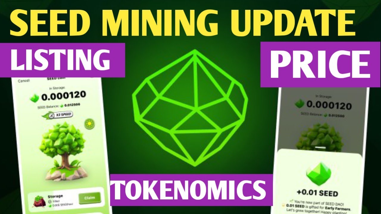 Seed Mining App New Update | Seed Mining App Price Prediction | Seed ...