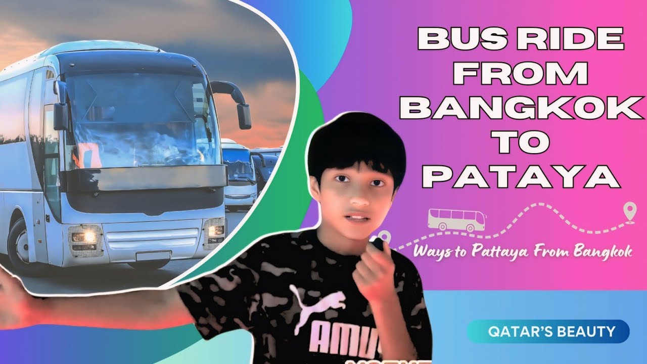 Ways to Pattaya From Bangkok || BUS RIDE FROM BANGKOK TO PATAYA # ...