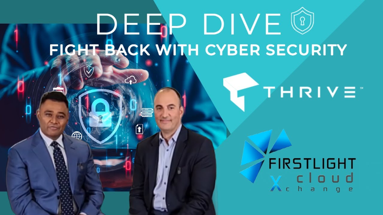 Deep Dive - Thrive Cyber Security - YouTube