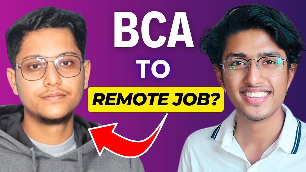 After The BCA JOB? HOW ! Got Into Remote Job Without MCA🤯 - YouTube