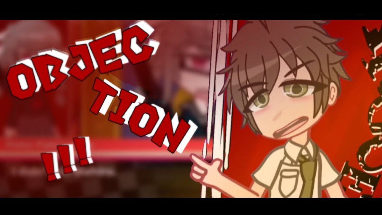 OBJECTION!!! Trend (Gacha Club) SDR2 ⚠️Danganronpa 2 Spoliers!⚠️ - YouTube