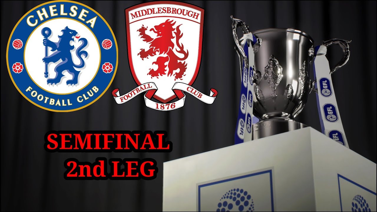 FC 24 - Chelsea vs Middlesbrough | Carabao Cup Semifinal 2nd Leg | PS5 ...