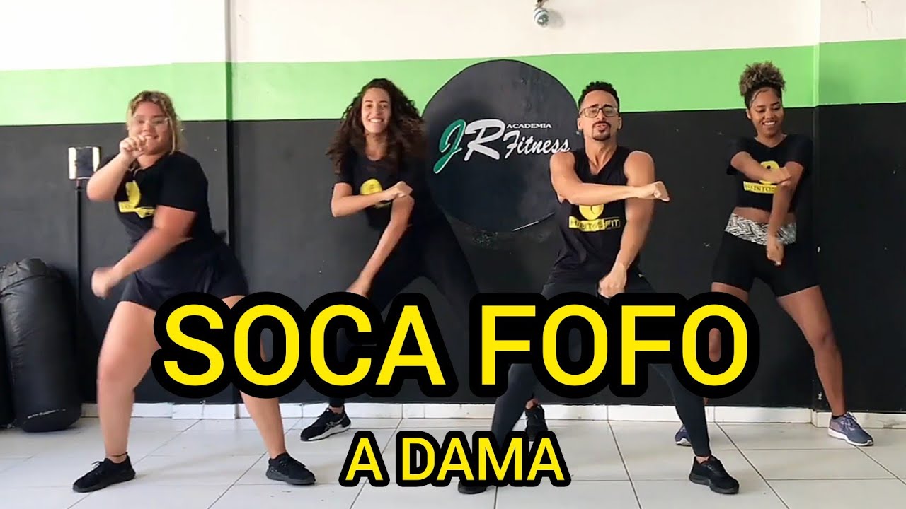 SOCA FOFO - A DAMA - DANÇA HÁBITOS FIT (COREOGRAFIA) - YouTube