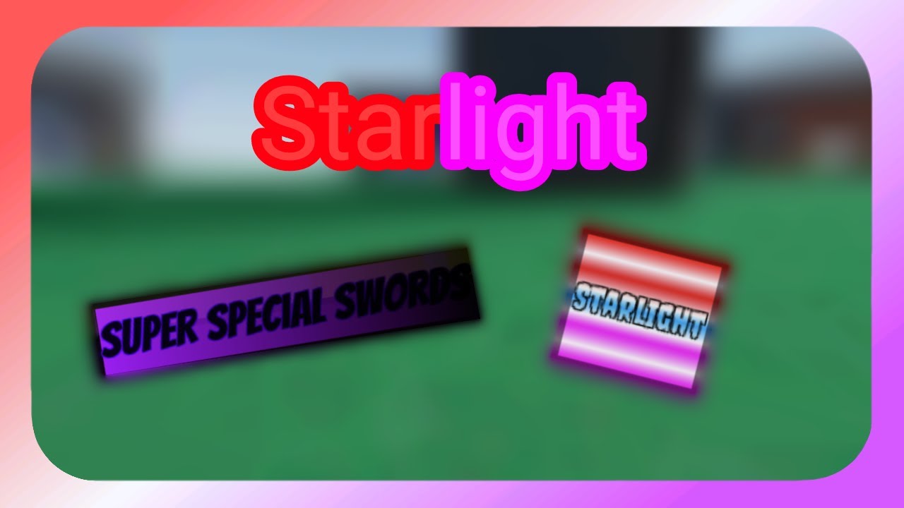 How to get Starlight [Killstreak Sword Fighting] - YouTube