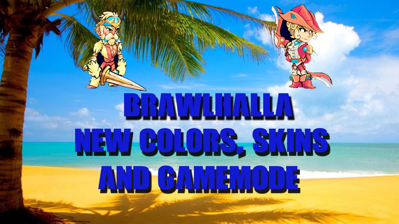 BRAWLHALLA summer update! New Gamemode, Colors, and skins!! update ...