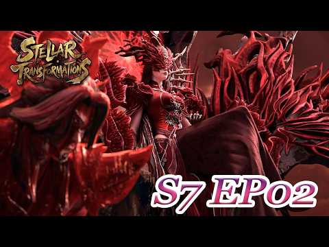 【Stellar Transformations S7】EP02 FULL | EP01| Chinese Animation - MULTI SUB