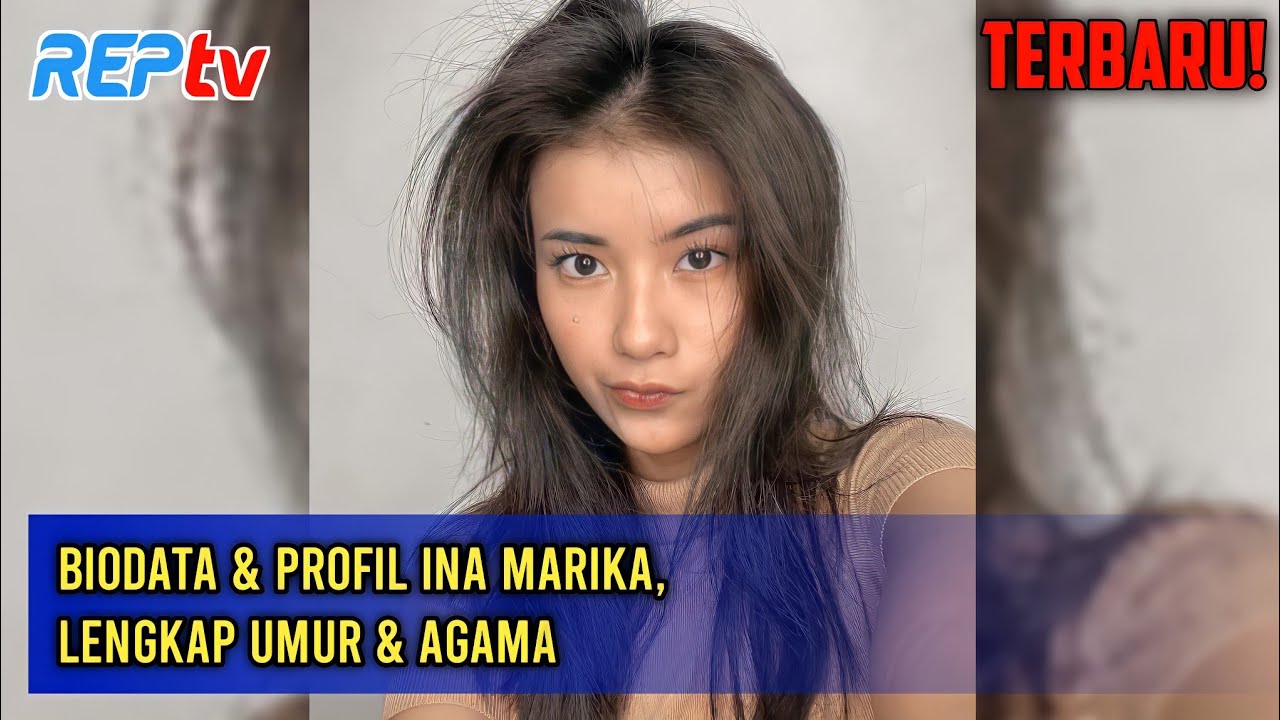 TERBARU! BIODATA & PROFIL INA MARIKA, LENGKAP UMUR & AGAMA - YouTube