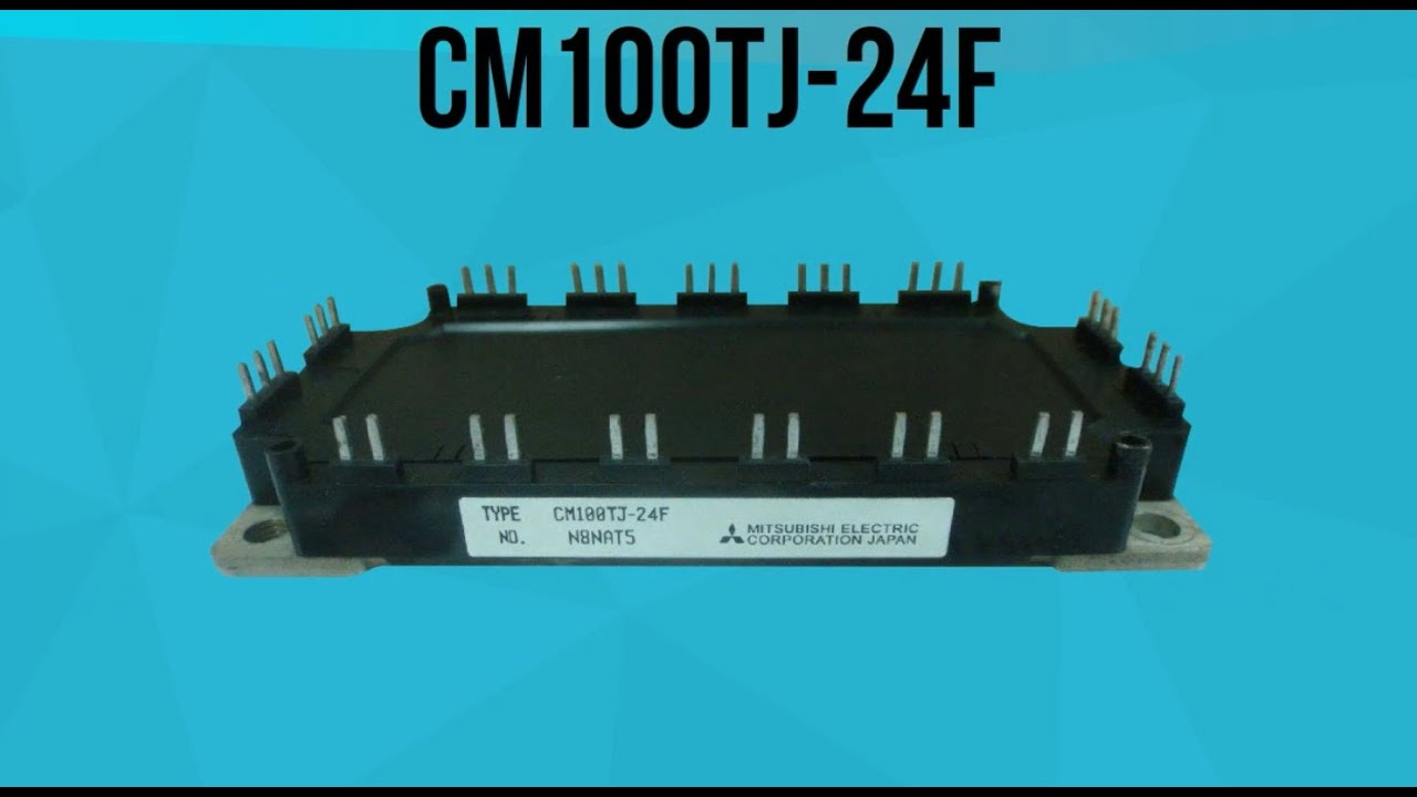 CM100TJ-24F Mitsubishi IGBT Power Transistor Module - YouTube
