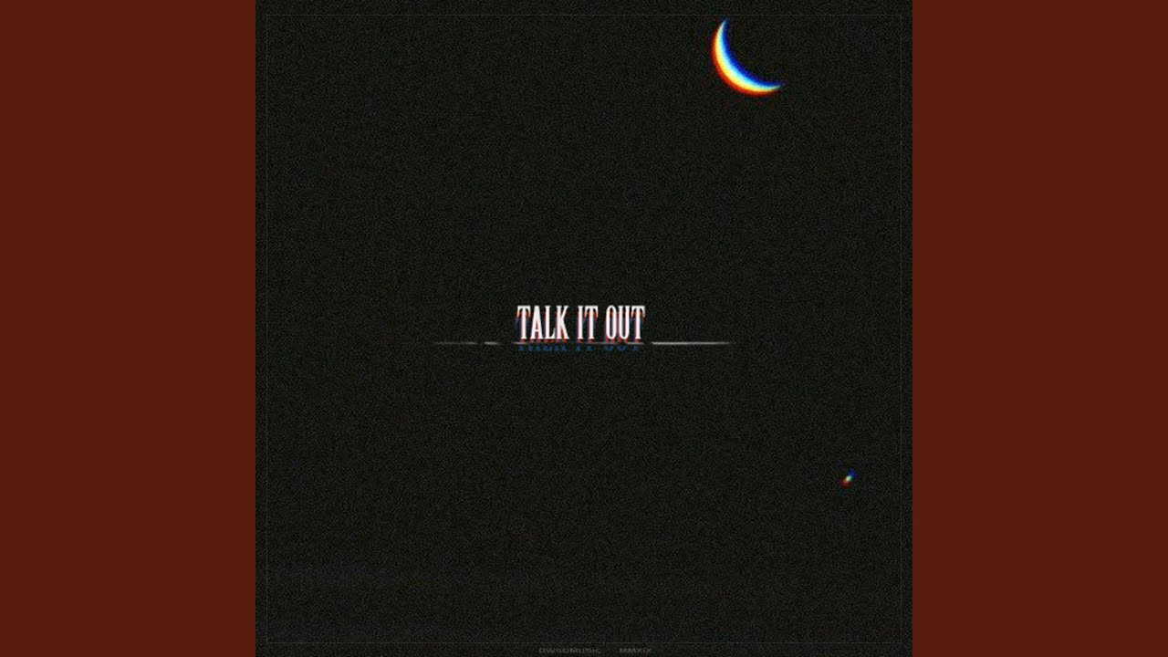 Talk It Out - YouTube
