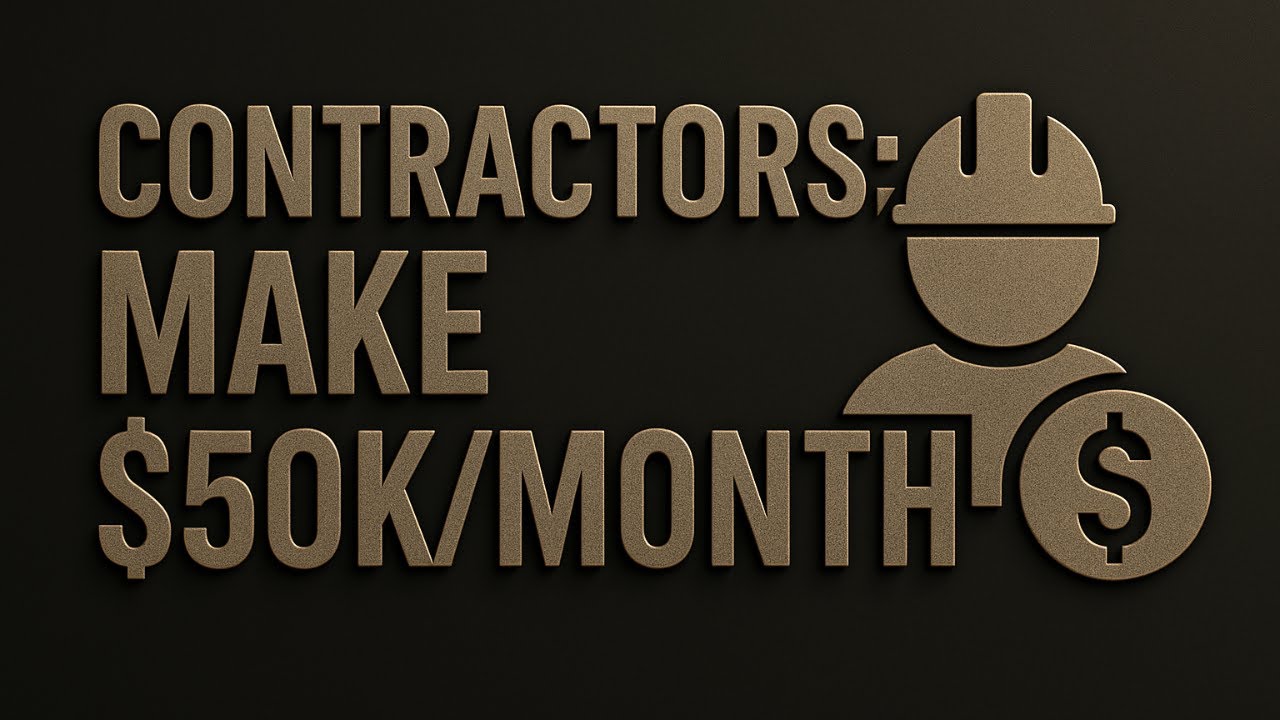 Contractors: This Is How To Make $50k/Month... - YouTube