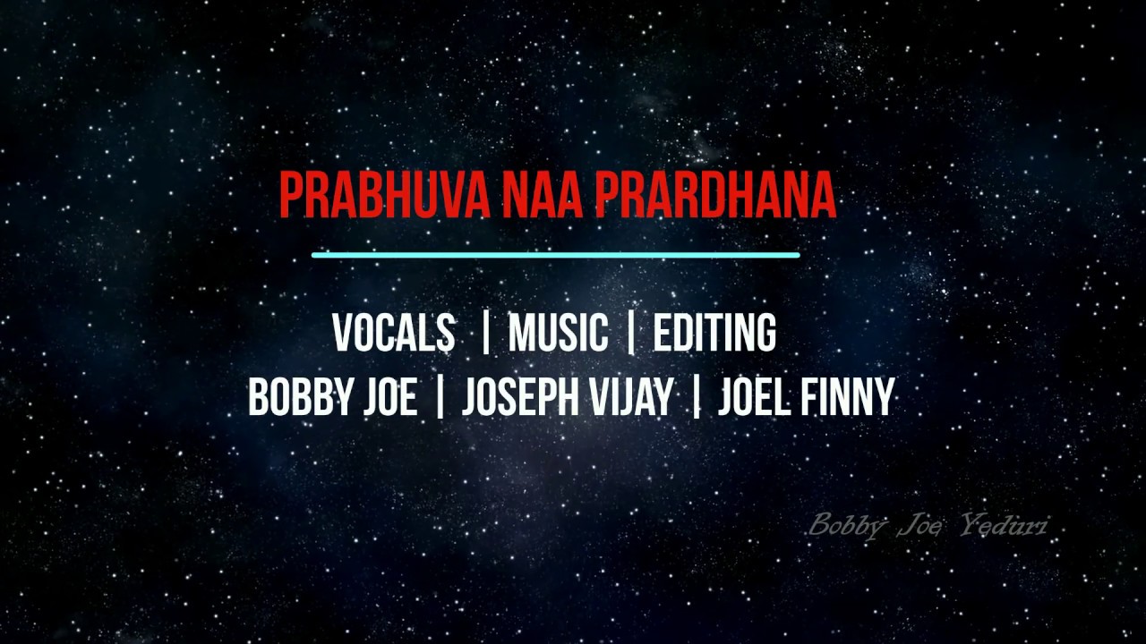 Prabhuva Naa Prardhana Aalakinchuma Song with Lyrics || Bobby Joe Ft ...
