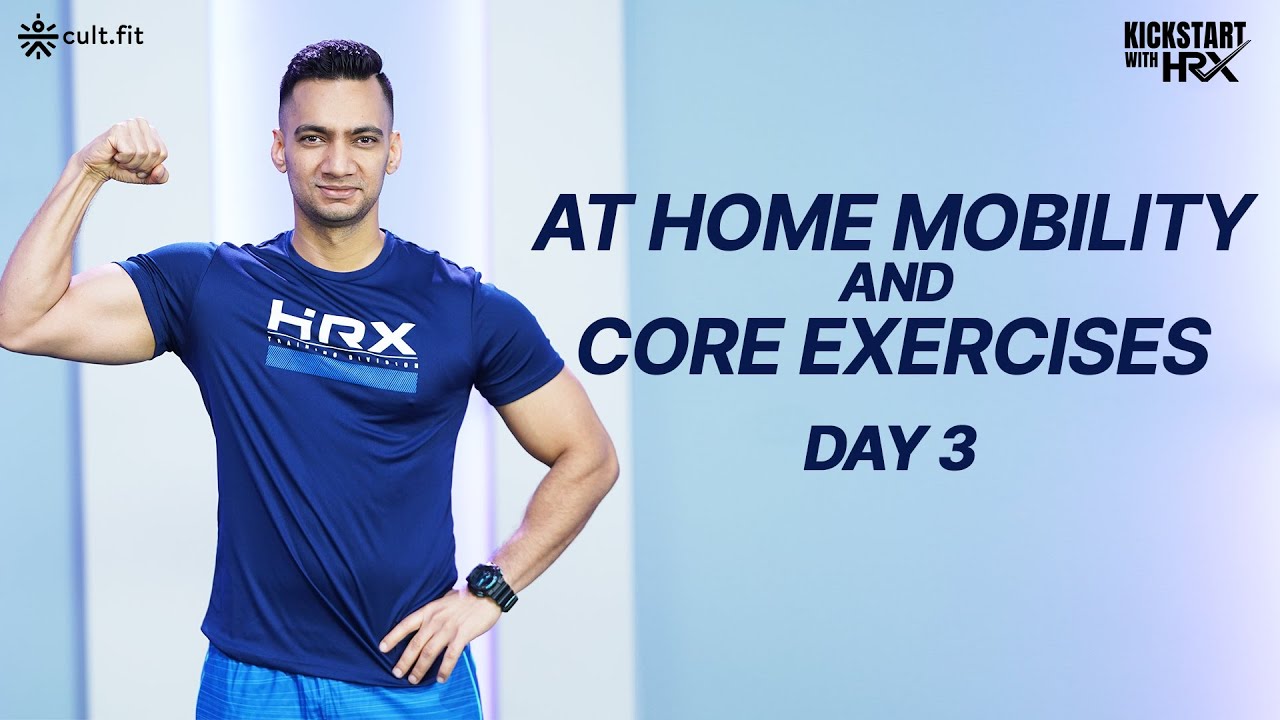 At Home Mobility And Core Exercises Day 3 Kickstart With Hrx