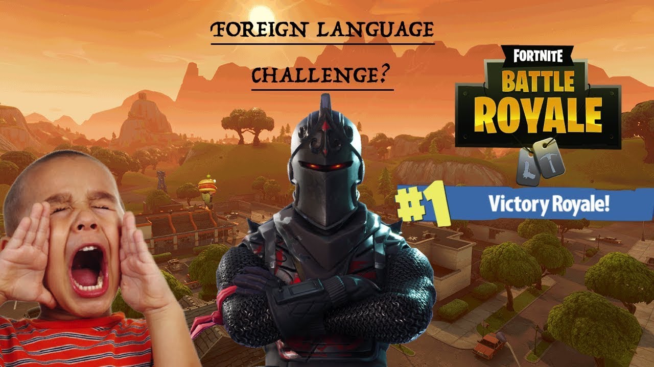 FORTNITE FOREIGN LANGUAGE CHALLENGE ONLY! Fortnite Battle Royale - YouTube