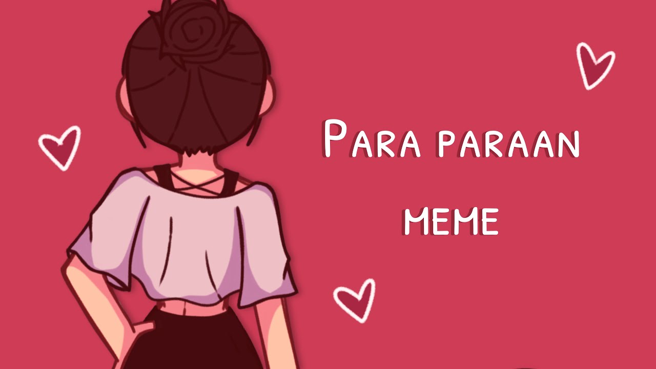 [ Para Paraan ] Meme ♡ - YouTube