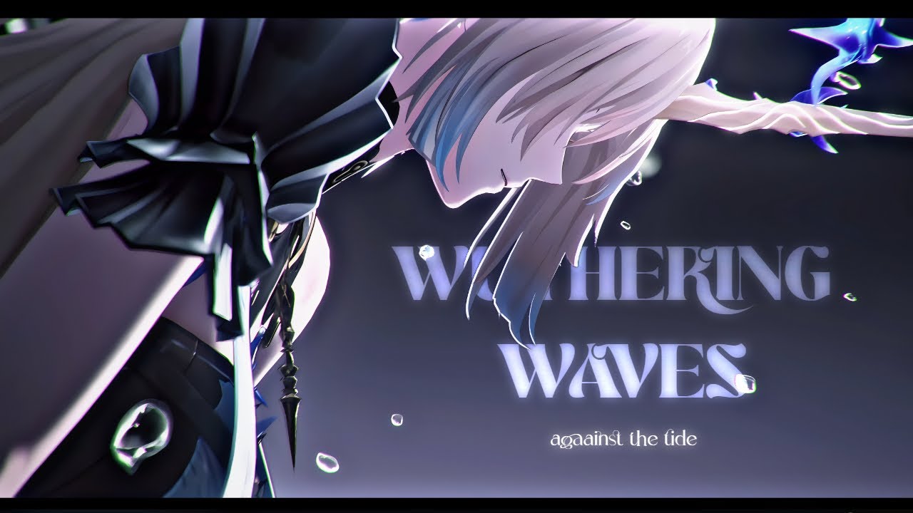 Against The Tide (Cartethyia) - Wuthering Waves AMV | Lyrics | - YouTube
